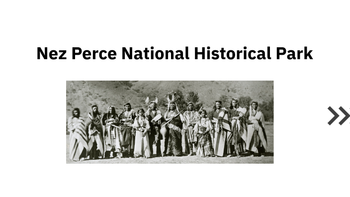 Nez Perce National Historical Site by David Edlund on Prezi