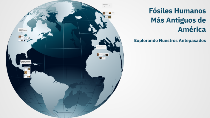 Fósiles Humanos Más Antiguos de América by DYLAN PSIÑA on Prezi