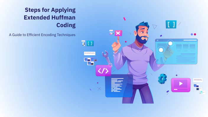 Steps for Applying Extended Huffman Coding by Krish on Prezi