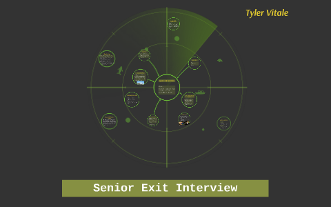 Senior Exit Interview by Tyler Vitale on Prezi