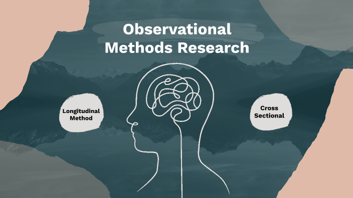 Observational Research Methods by Ella McLean on Prezi