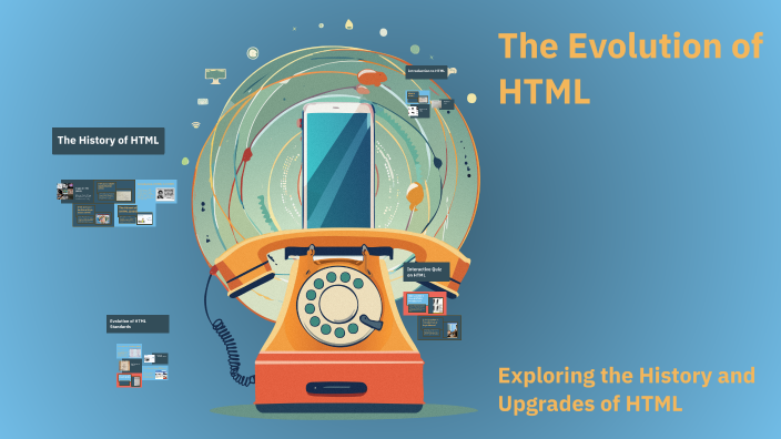The Evolution of HTML by Jakov Guliš on Prezi