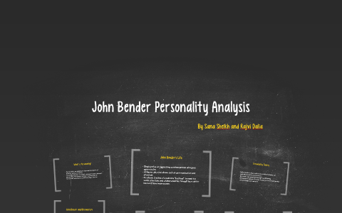 John Bender Personality Analysis by Sana Sheikh on Prezi