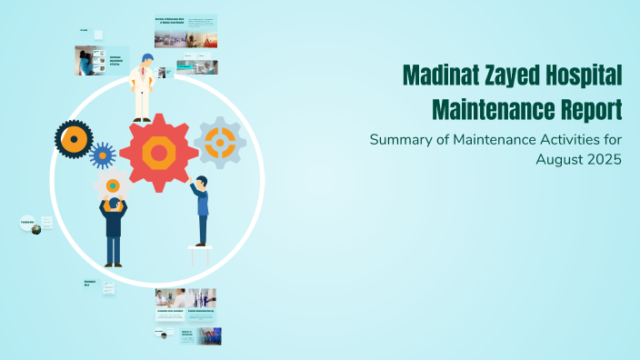 Madinat Zayed Hospital Maintenance Report by Tarek Abozaid on Prezi