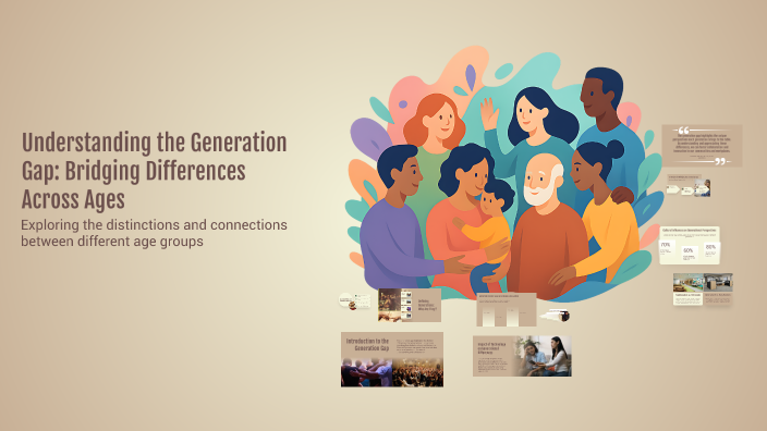 Understanding the Generation Gap: Bridging Differences Across Ages by Jeff The bee on Prezi