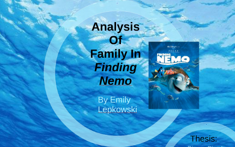 Analysis of Finding Nemo by Emily Lepkowski on Prezi