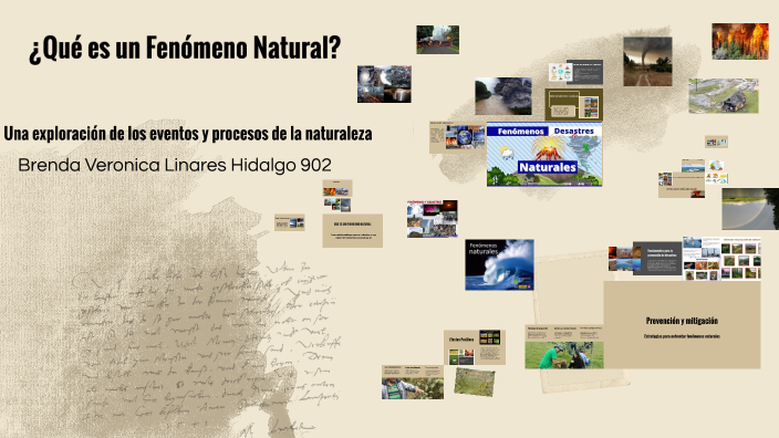 ¿Qué es un fenómeno natural? by Veronica Linares on Prezi