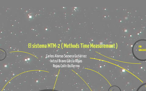 El sistema MTM ( Methods Time Measurement ) by Carlos Alonso on Prezi