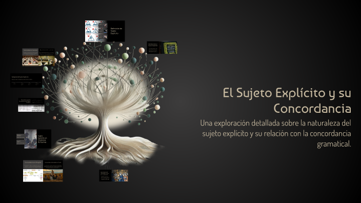 El Sujeto Explícito y su Concordancia by Valentina Borges lubares on Prezi