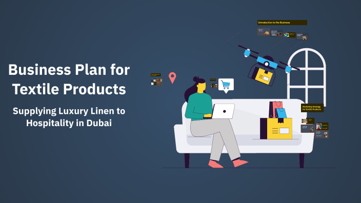 Business Plan for Textile Products by Abrar Hussain on Prezi