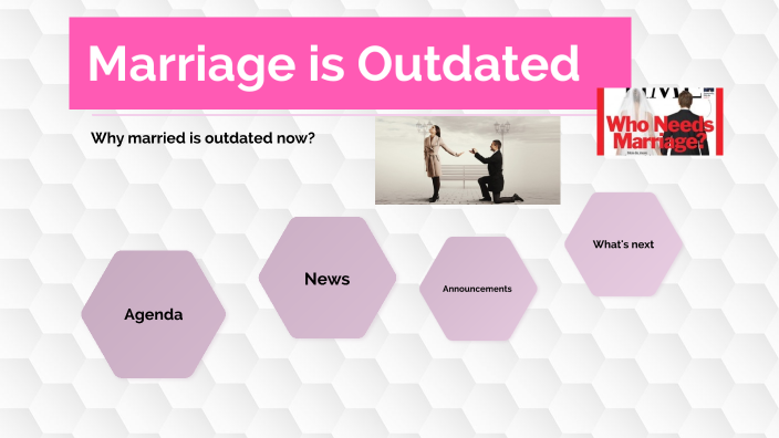 Marriage is Outdated by MICHEL RANGEL on Prezi