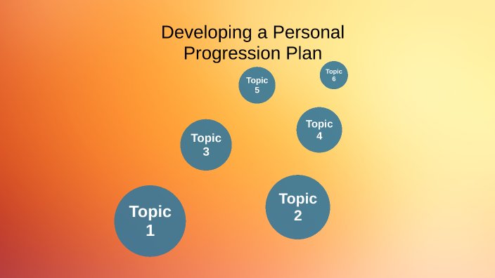 Developing a Personal Progression Plan by Sandra Oakford on Prezi