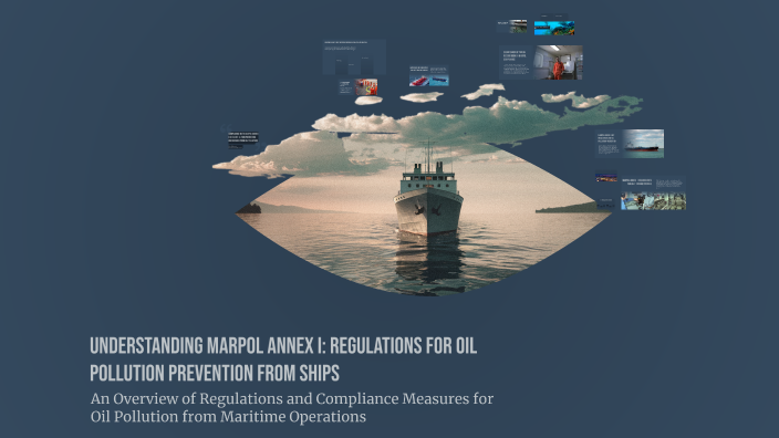 Understanding MARPOL Annex I: Regulations for Oil Pollution Prevention from Ships by Rhon ...