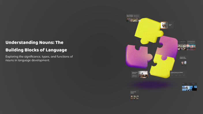 Understanding Nouns: The Building Blocks of Language by Josiebel ...