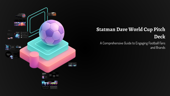 Statman Dave World Cup Pitch Deck by Statman Dave on Prezi
