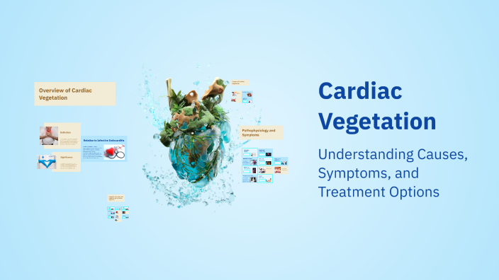 Cardiac Vegetation by Hussein Reda on Prezi