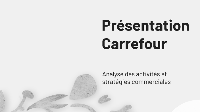 Présentation Carrefour by Lionel HAGOPIAN on Prezi