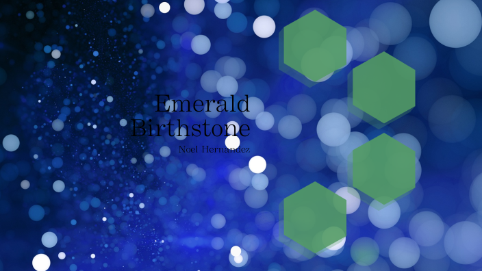 birthstone presentation by Noel Hernandezortega on Prezi