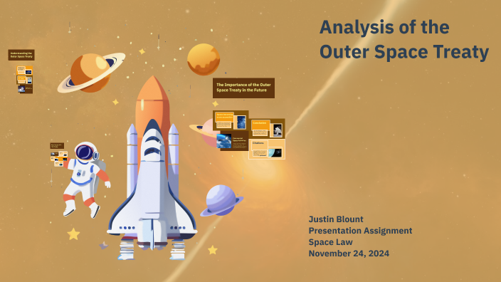 Analysis of the Outer Space Treaty by Justin Blount on Prezi
