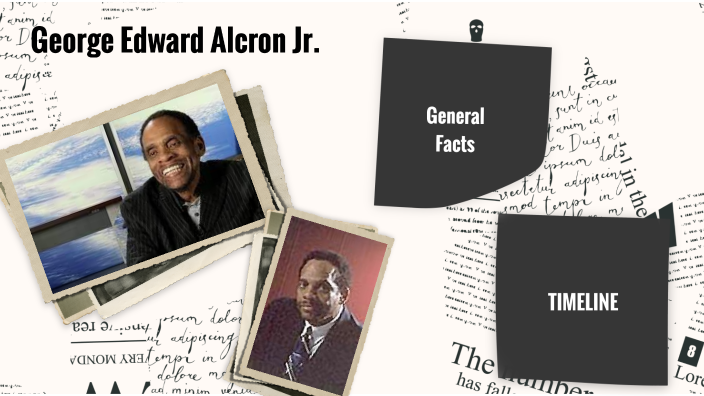George Edward Alcorn Jr by Raj Rana on Prezi