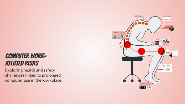 Computer Work-Related Risks by vlad u on Prezi