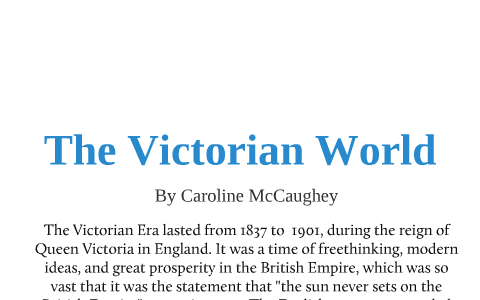 The Victorian World by Caroline McCaughey on Prezi