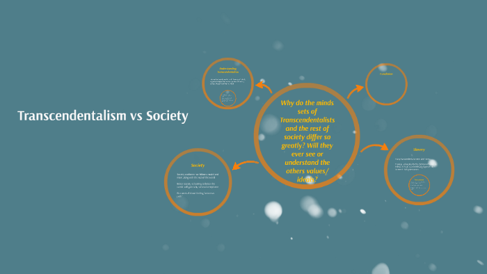 Transcendentalism vs Society by megan dennis on Prezi
