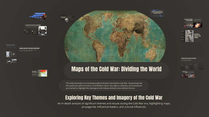 Exploring Key Themes and Imagery of the Cold War by Brendan Harlos on Prezi