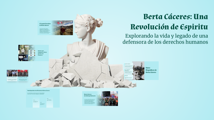 Berta Cáceres: Una Revolución de Espiritu by Emiliano Barrón on Prezi