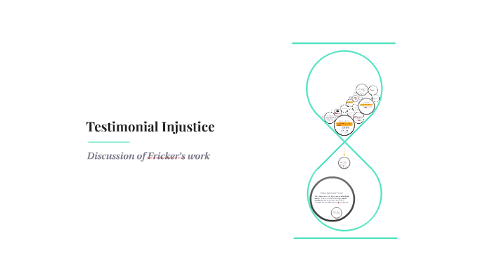 Testimonial Injustice by Nathalie Morasch on Prezi