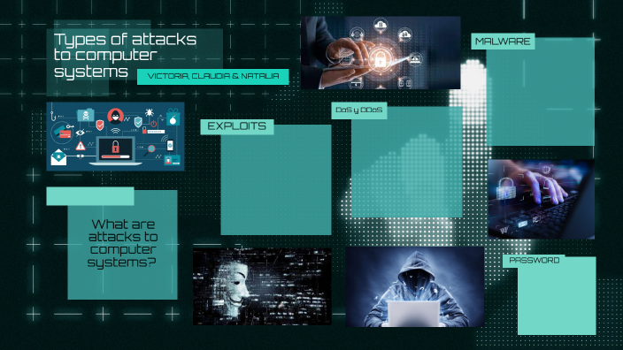 Types of attacks to computer systems by Claudia Cotillas Díaz on Prezi