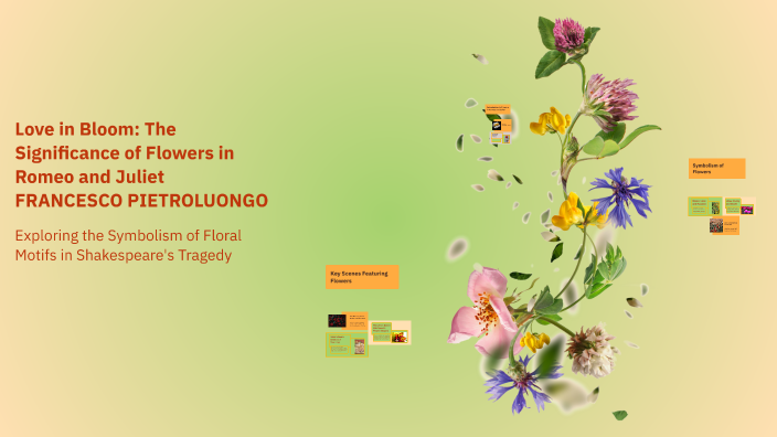 Love in Bloom: The Significance of Flowers in Romeo and Juliet by ...
