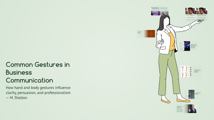 Common Gestures in Business Communication by Shelton M on Prezi