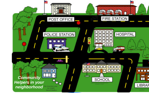 Community Helpers in your neighborhood by Amanda Long on Prezi