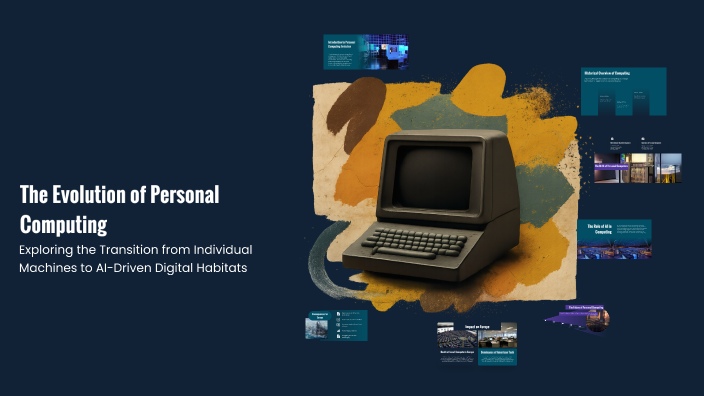 The Evolution of Personal Computing by John Samuel on Prezi