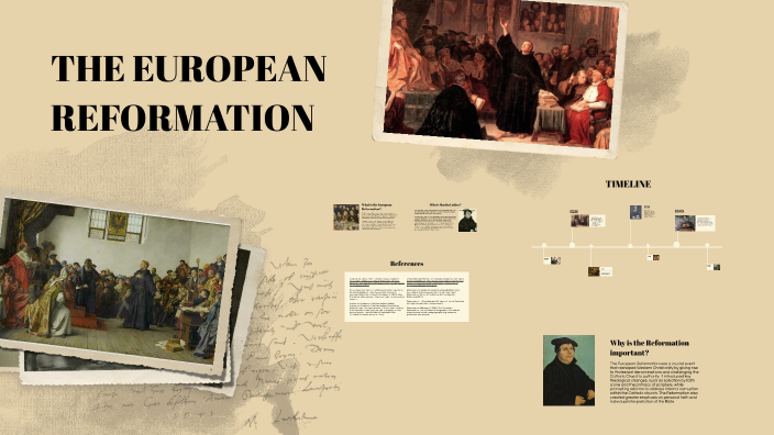 THE EUROPEAN REFORMATION by Alexis Marshall on Prezi