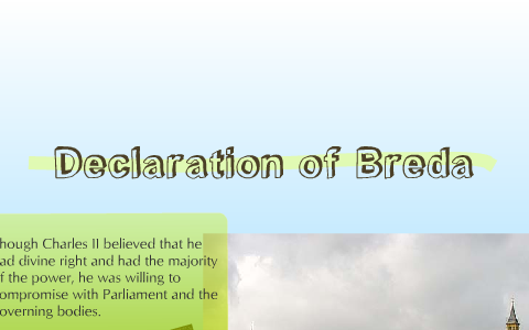 Declaration of Breda by Adrienne Alley on Prezi