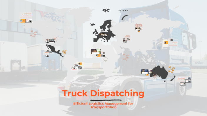 Truck Dispatching Process by Nasir Rasheed on Prezi
