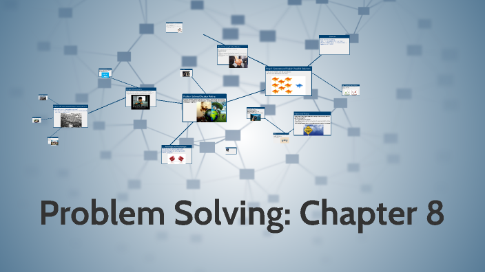 Group: Problem Solving Chapter 8 (Updated) by on Prezi