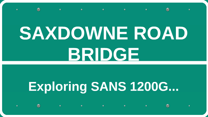 SAXDOWNE ROAD BRIDGE by zohra ebrahim on Prezi