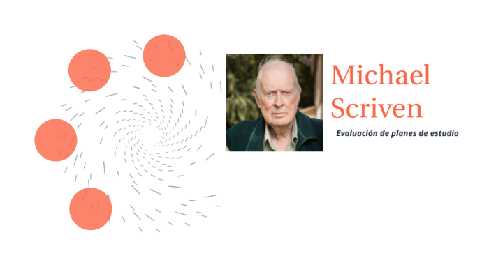 Michael Scriven by Katia Quijano on Prezi