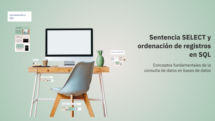 Sentencia SELECT y ordenación de registros en SQL by Carlos on Prezi