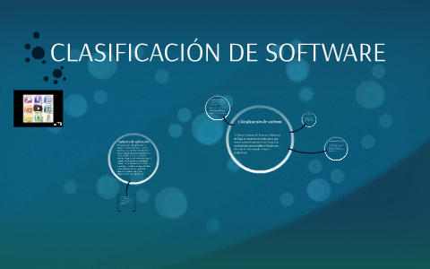CLASIFICACIÓN DE SOFTWARE by Andrés Forero on Prezi