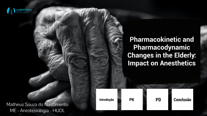 Pharmacokinetic and Pharmacodynamic Changes in the Elderly: Impact on ...