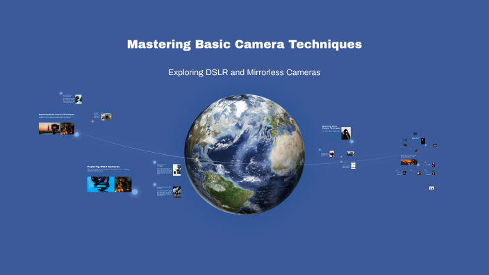 G8. L2. Mastering Basic Camera Techniques by Jef Goce on Prezi