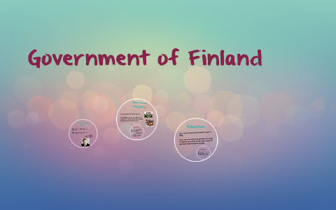 Government of Finland by Angela Escribano on Prezi