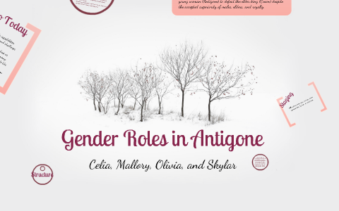 Gender Roles in Antigone by Mallory Meloy on Prezi