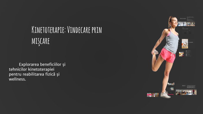 Kinetotherapy: Healing Through Movement by madalina teo on Prezi