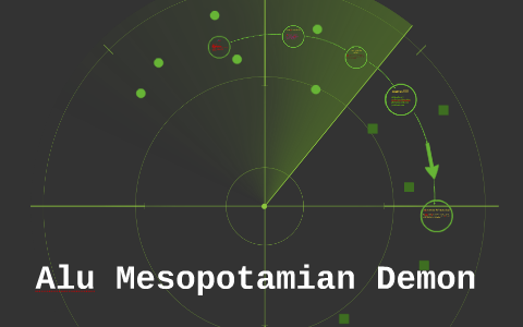 Alu Mesopotamian Demon by on Prezi
