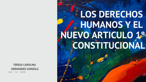 LOS DERECHOS HUMANOS Y EL NUEVO ARTICULO 1° CONSTITUCIONAL by Carolina ...